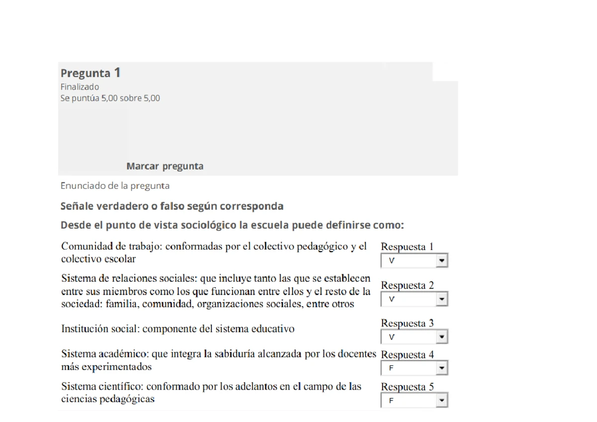 Examen - Evaluación final - Pregunta 1 Finalizado Se puntúa 5,00 sobre 5,00 P Marcar pregunta ...