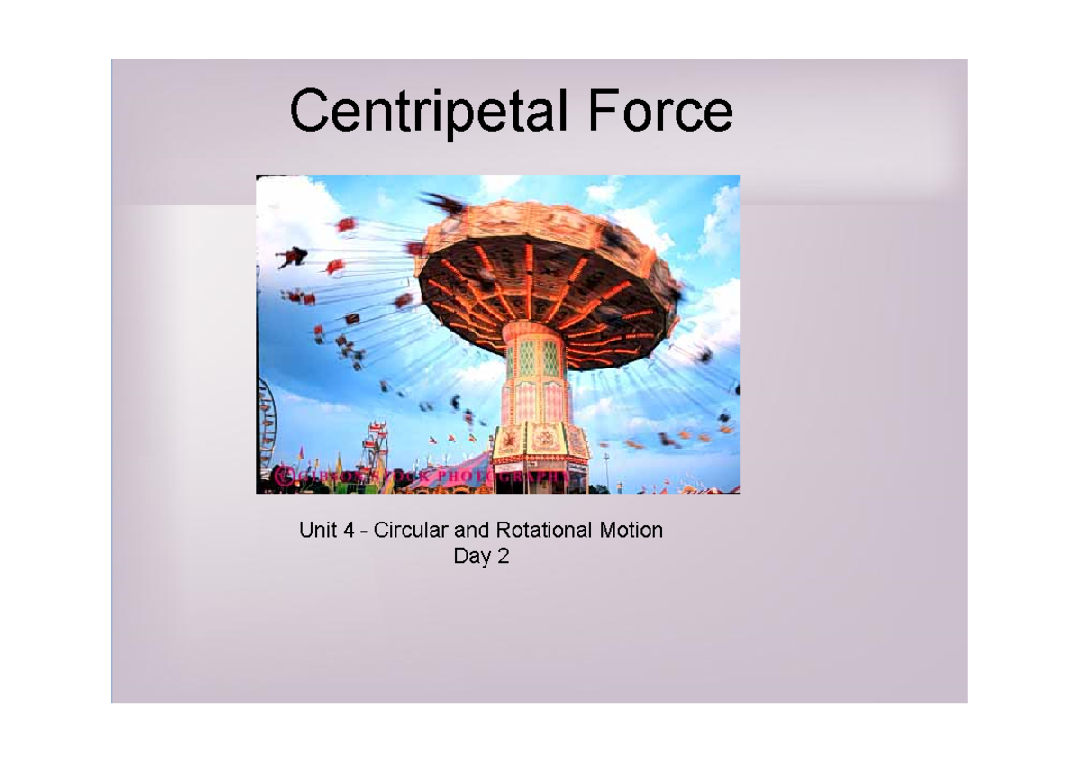 Day 2: Understanding Centripetal Force in Circular Motion - Studocu