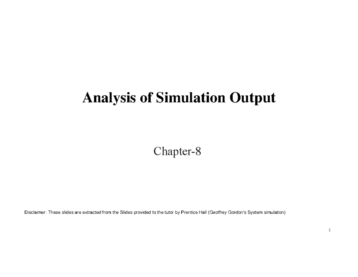 Chapter 8 - Analysis of Simulation Output - Chapter- Analysis of Simulation Output Disclaimer ...