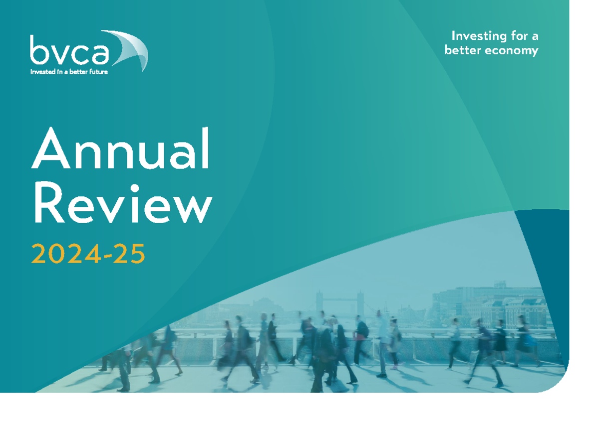 BVCA Annual Review 2024-2025: Shaping UK Private Capital Policy - Studocu