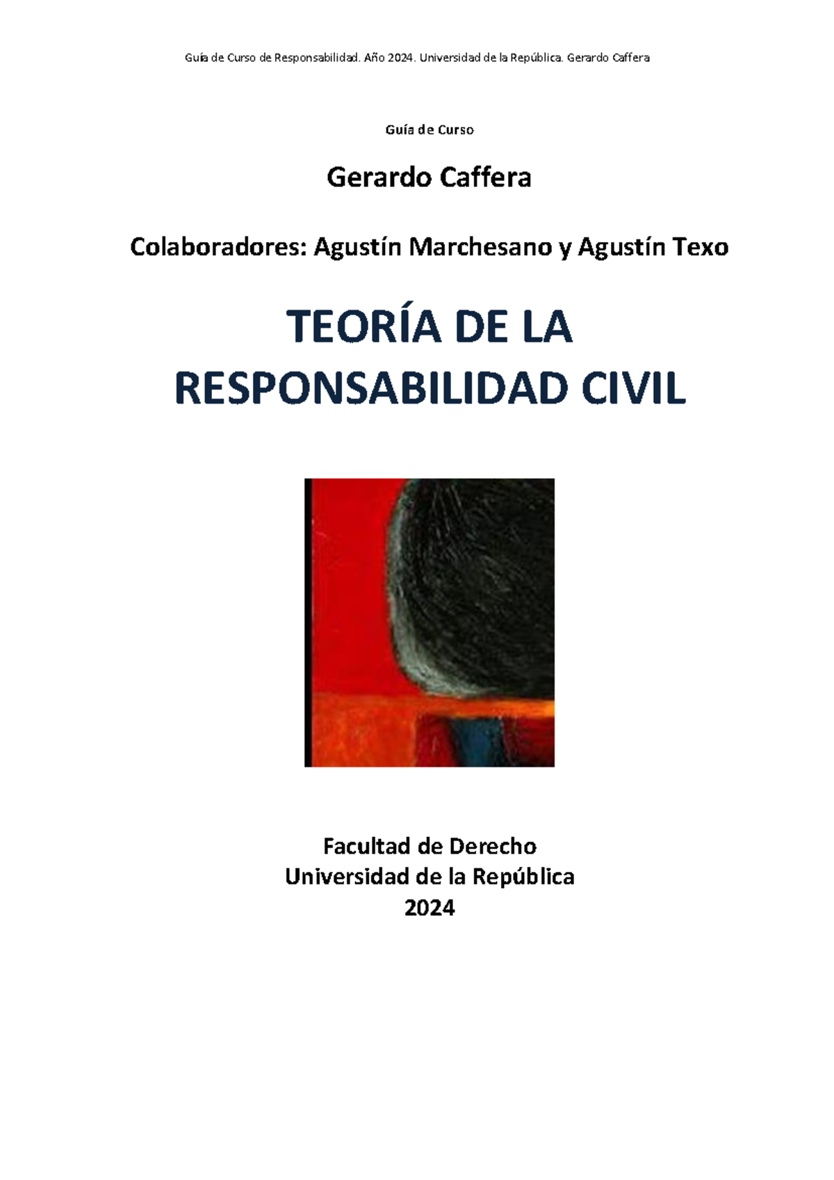 Guía de Curso: Teoría de la Responsabilidad Civil 2024 - FCU - Studocu