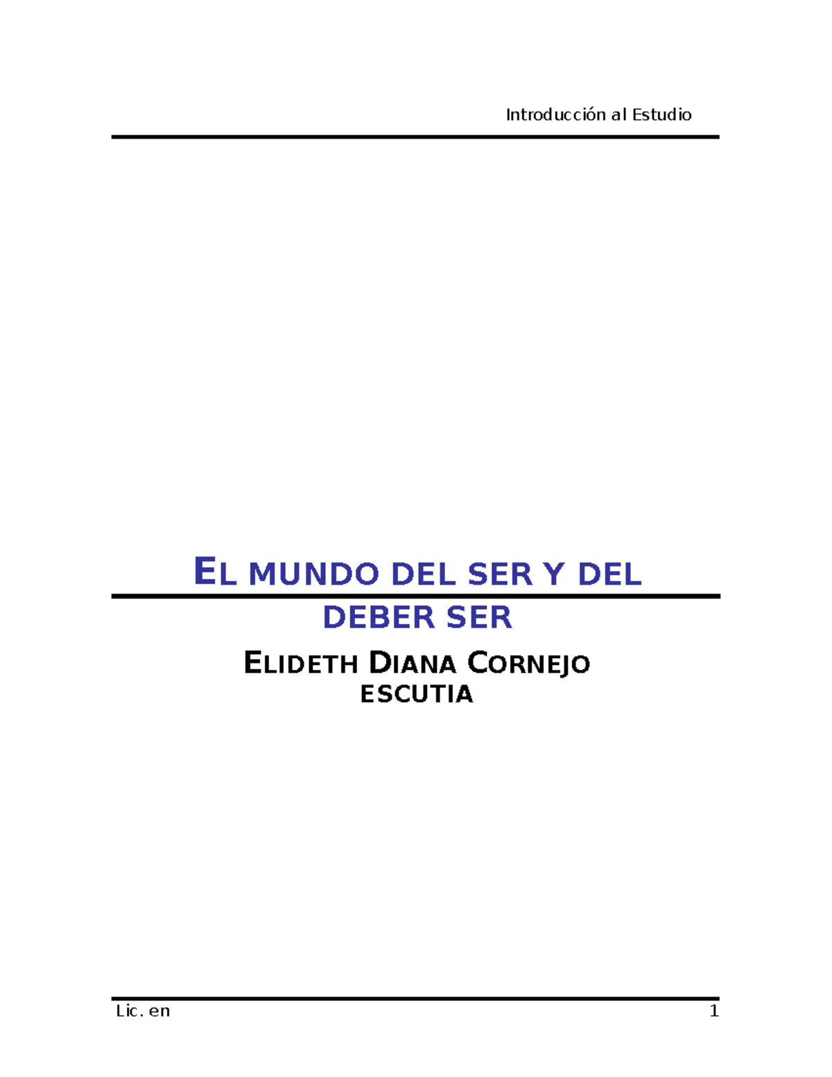 1. EL Mundo DEL SER Y DEL Deber SER - del Derecho Lic. en 1 EL MUNDO ...