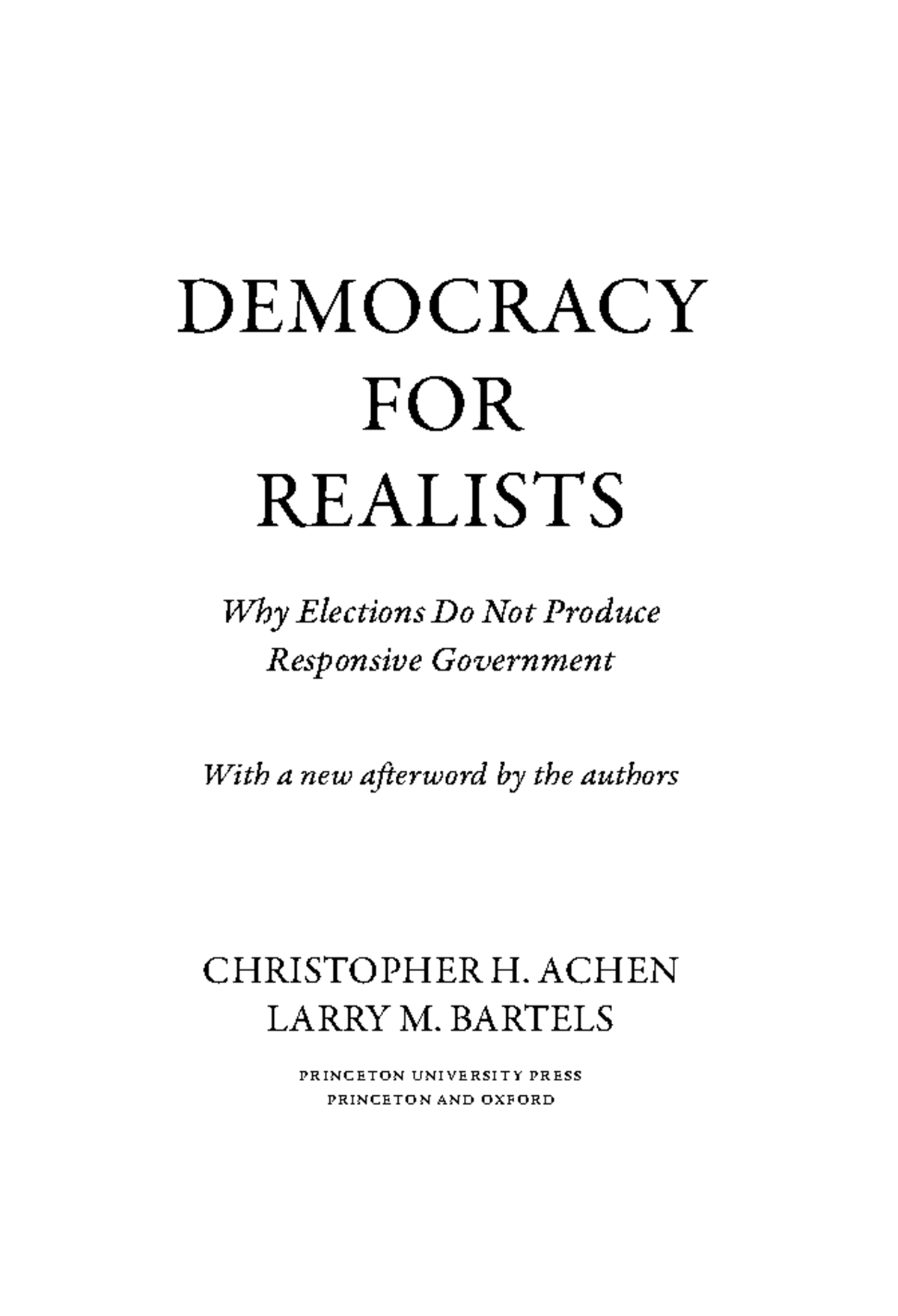 Democracy for Realists: Understanding Election Failures and Voter ...