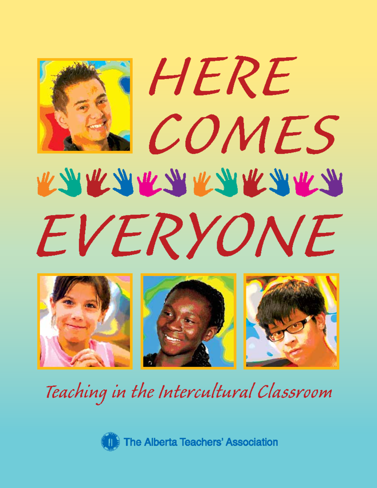 Here Comes Everyone: Teaching in the Intercultural Classroom (ATA ...