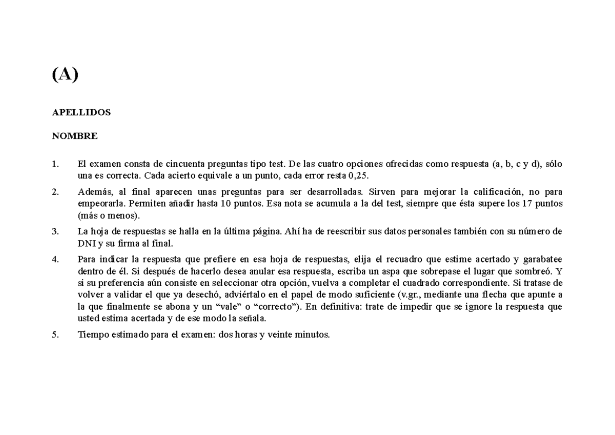 Examen 2015, preguntas y respuestas - (A) APELLIDOS NOMBRE 1. El examen ...