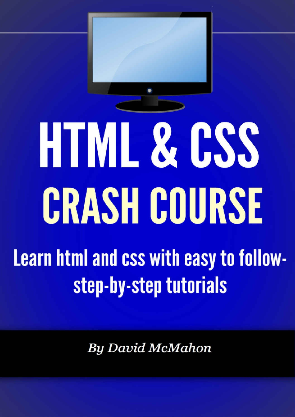 HTML & CSS Crash Course Learn html and css with easy to follow-step-by ...