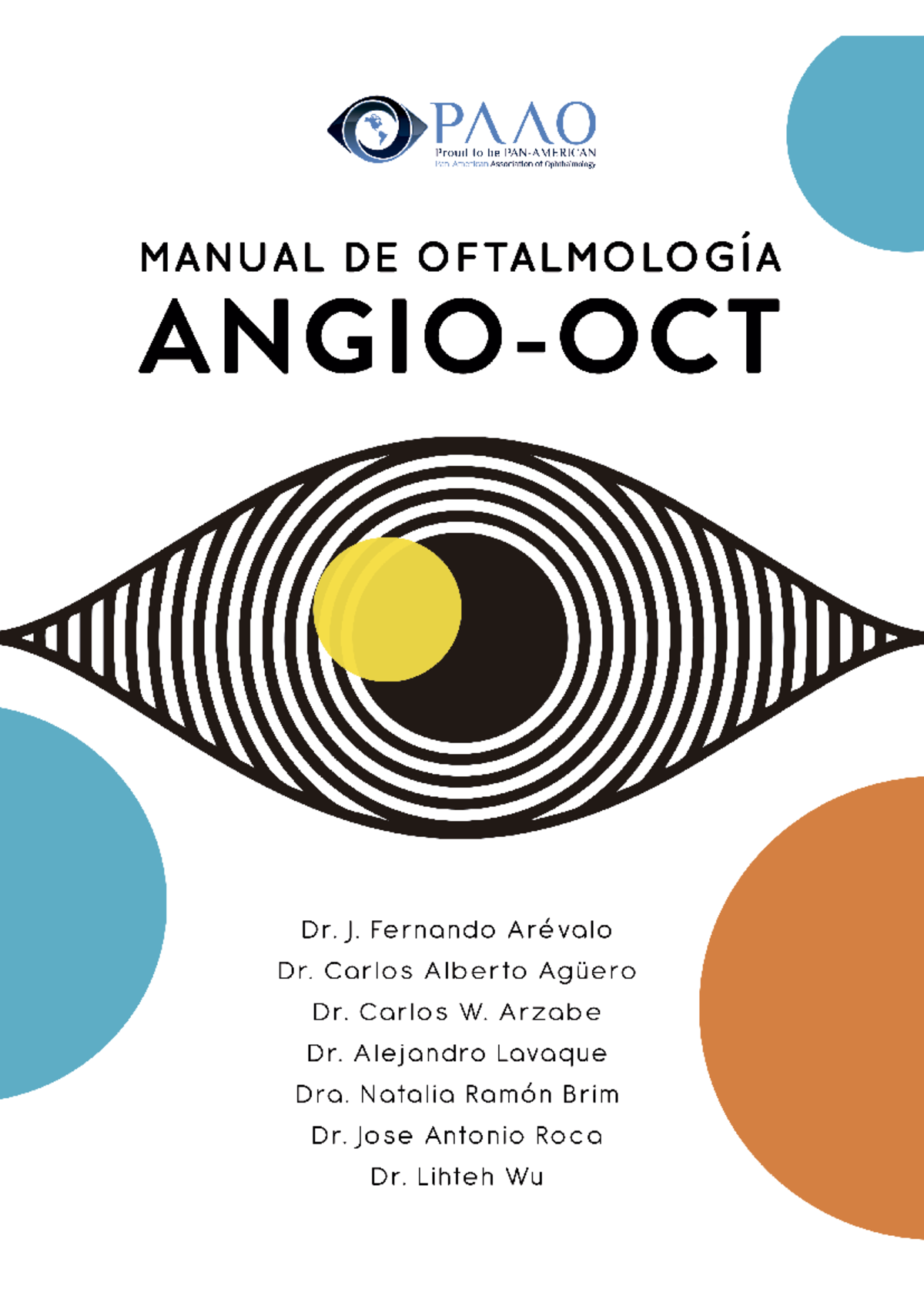 Estudio Manual de Angio-OCT PAAO 2018: Anatomía y Patologías Retinales ...