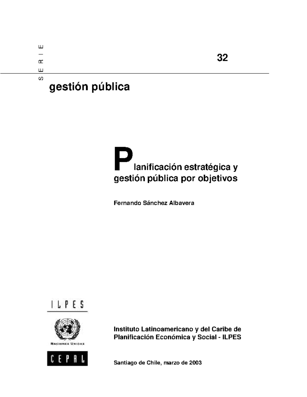 Planificación Estratégica y Gestión Pública por Objetivos - SERIE 32 ...