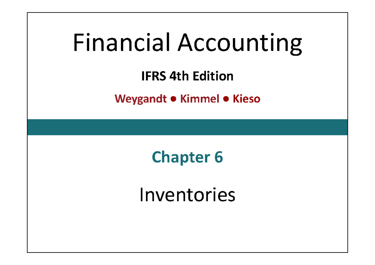Chapter 6: Inventories Overview - Financial Accounting IFRS - Studocu