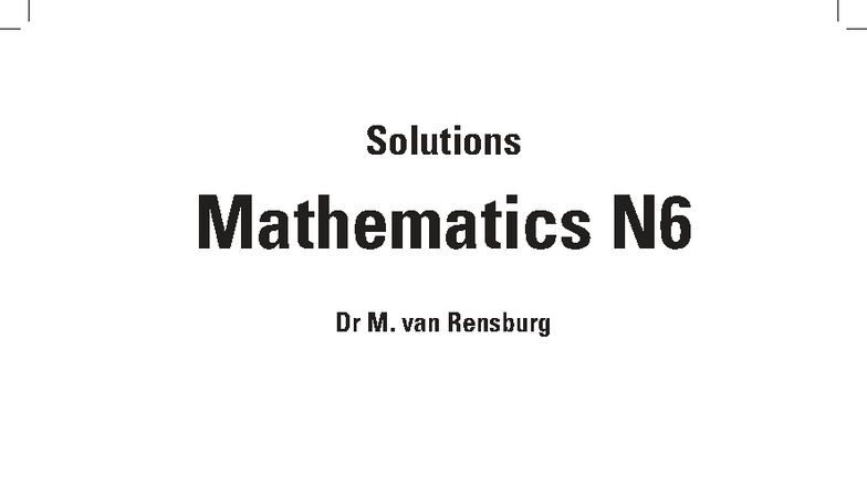 Mathematics N6 - Dr M Van Rensburg: Exercise Solutions and Notes - Studocu