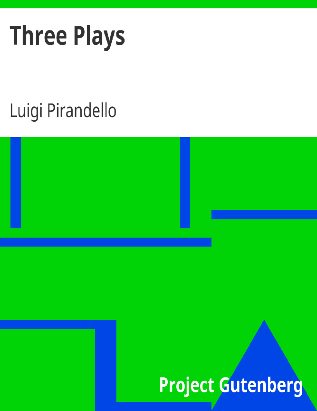 Plays by Luigi Pirandello: Six Characters, Henry IV, & Right You Are ...