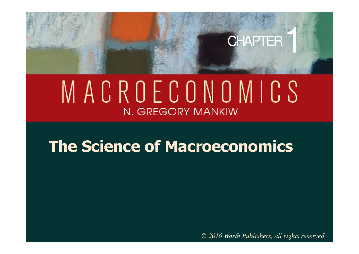 Mankiw 9e lecture slides chap01 - © 2016 Worth Publishers, all rights ...