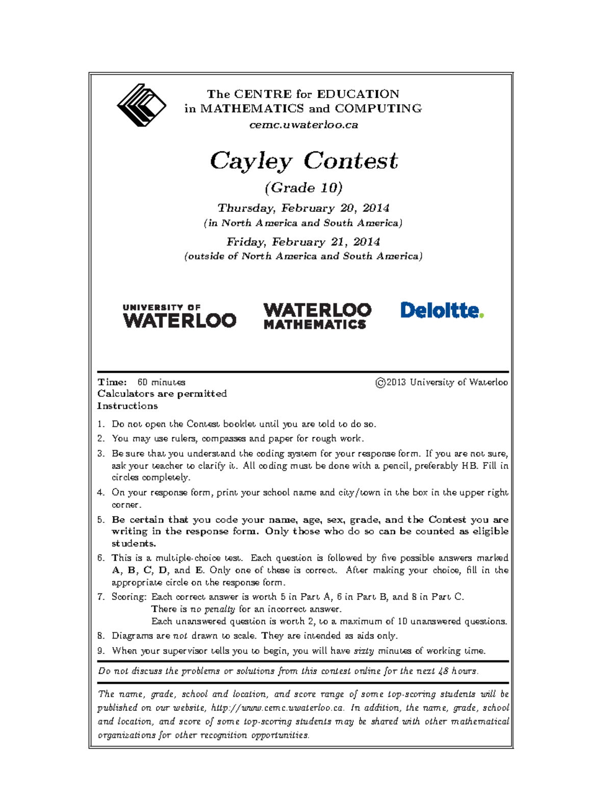 2014 Cayley Contest - The CENTRE for EDUCATION in MATHEMATICS and ...