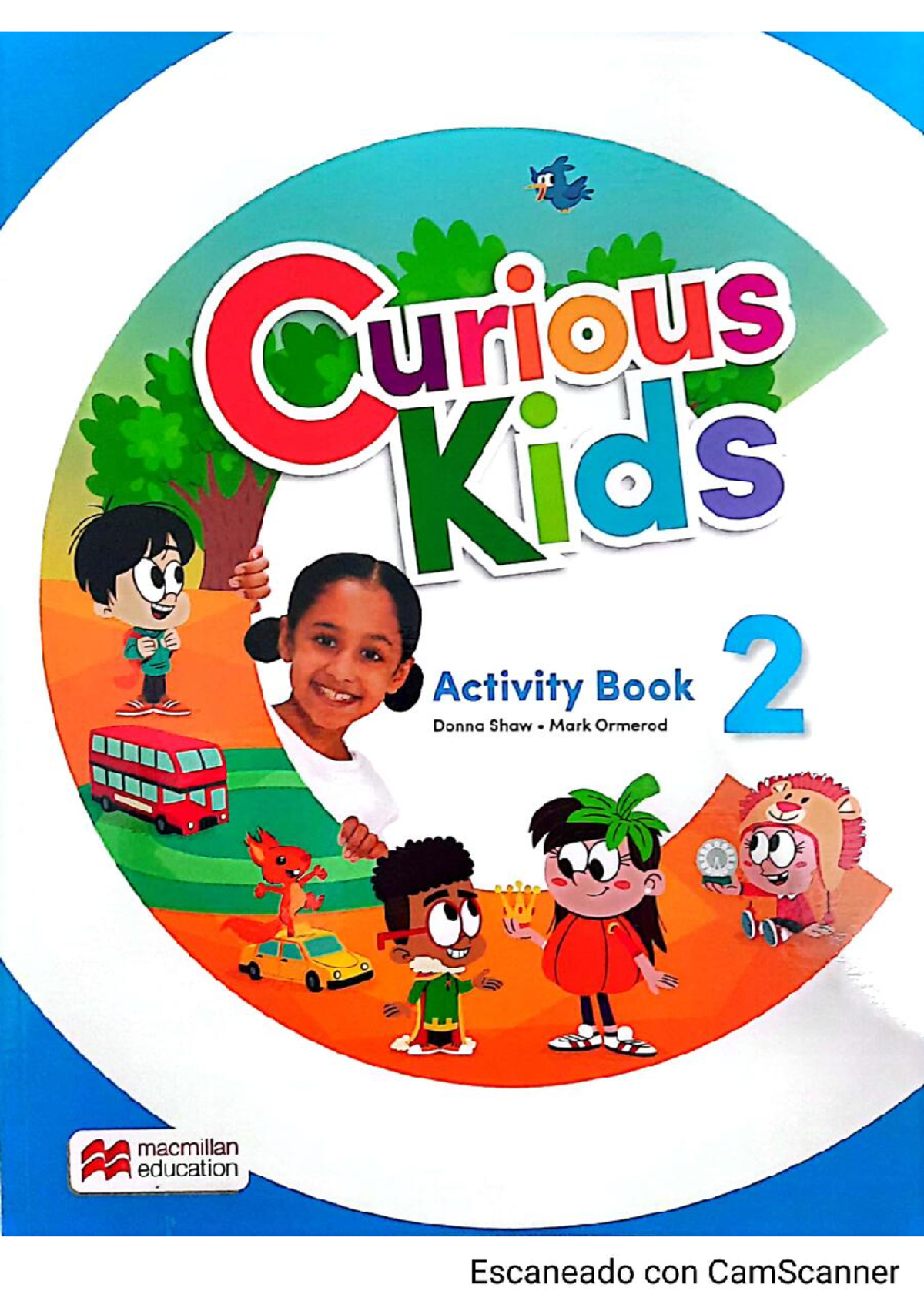 Curious Kids 2 Activity Book - Lessons and Activities Guide - Studocu