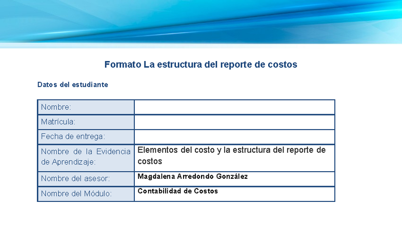 Formato de Reporte de Costos - Contabilidad de Costos UVEG - Studocu