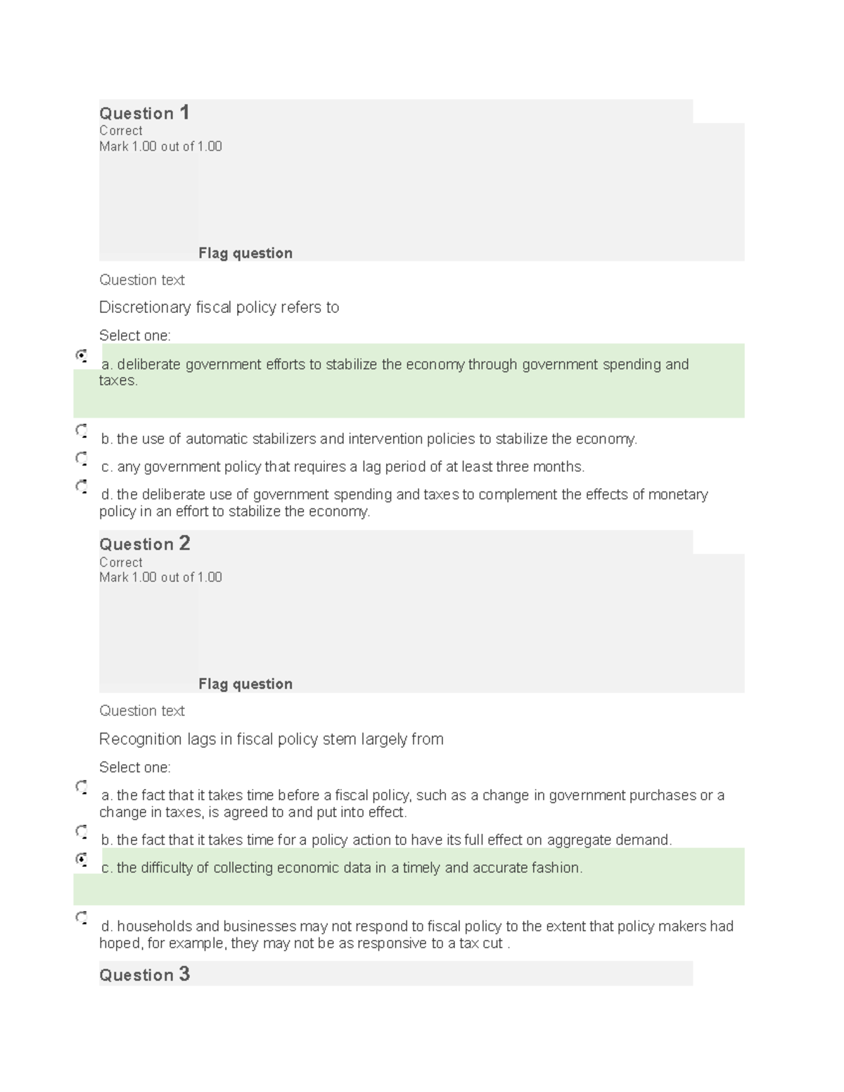 BUS 1104 Unit 5 - Self Quiz - Question 1 Correct Mark 1 out of 1. Flag question Question text ...