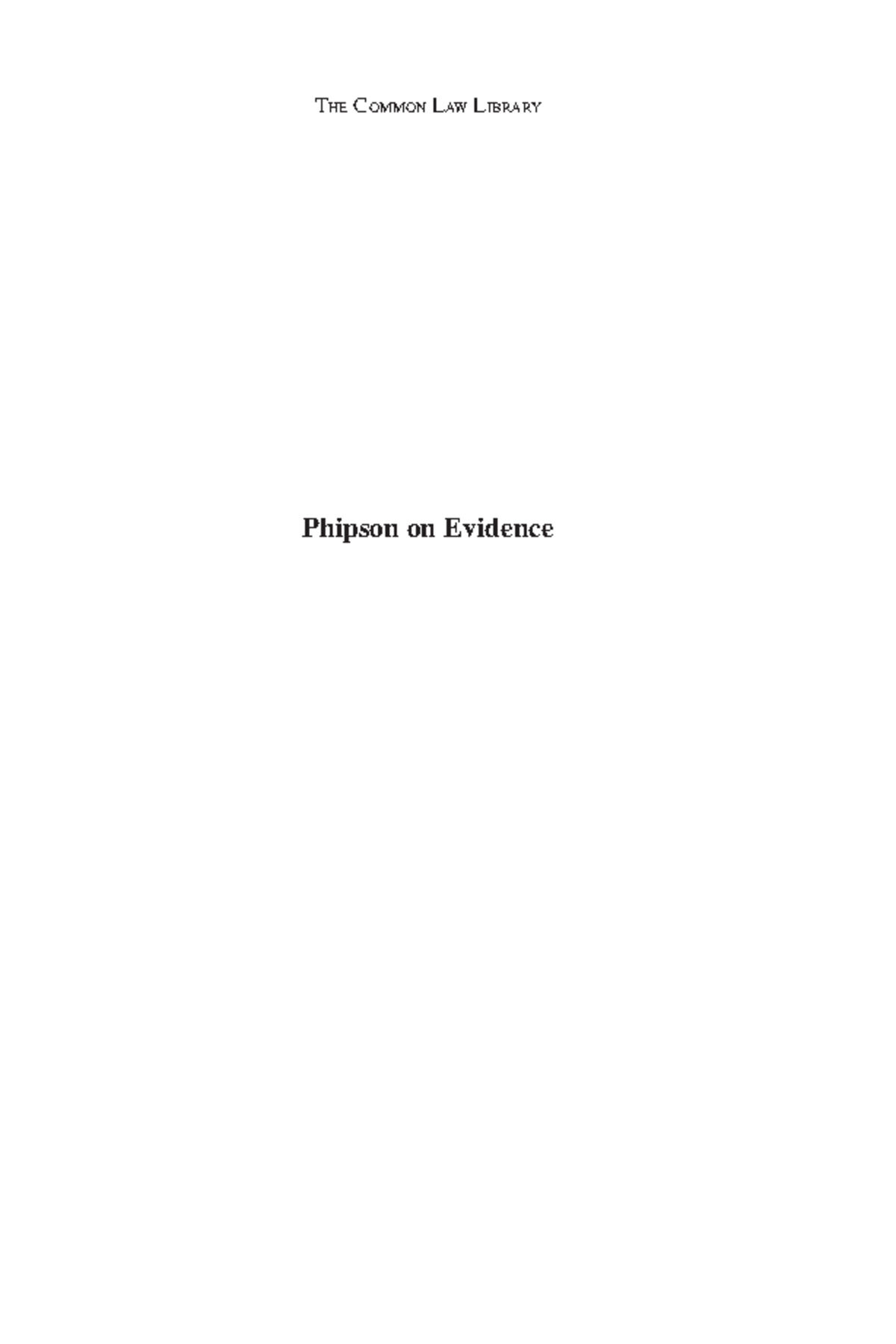 Phipson on Evidence: Key Insights and Assessment Techniques - Studocu