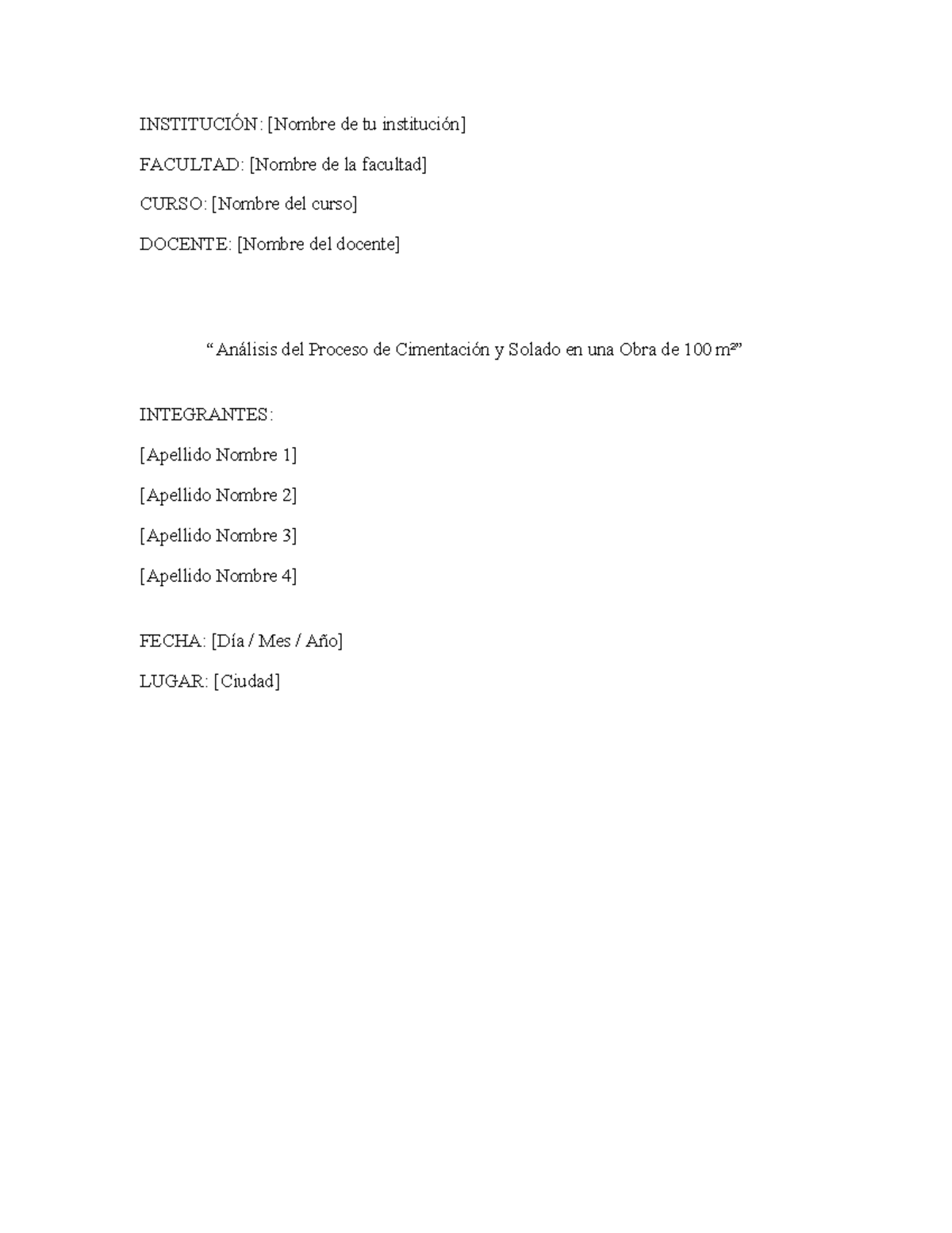 Informe de Cimentación y Solado en Obra - Curso de Proceso 100 - Studocu