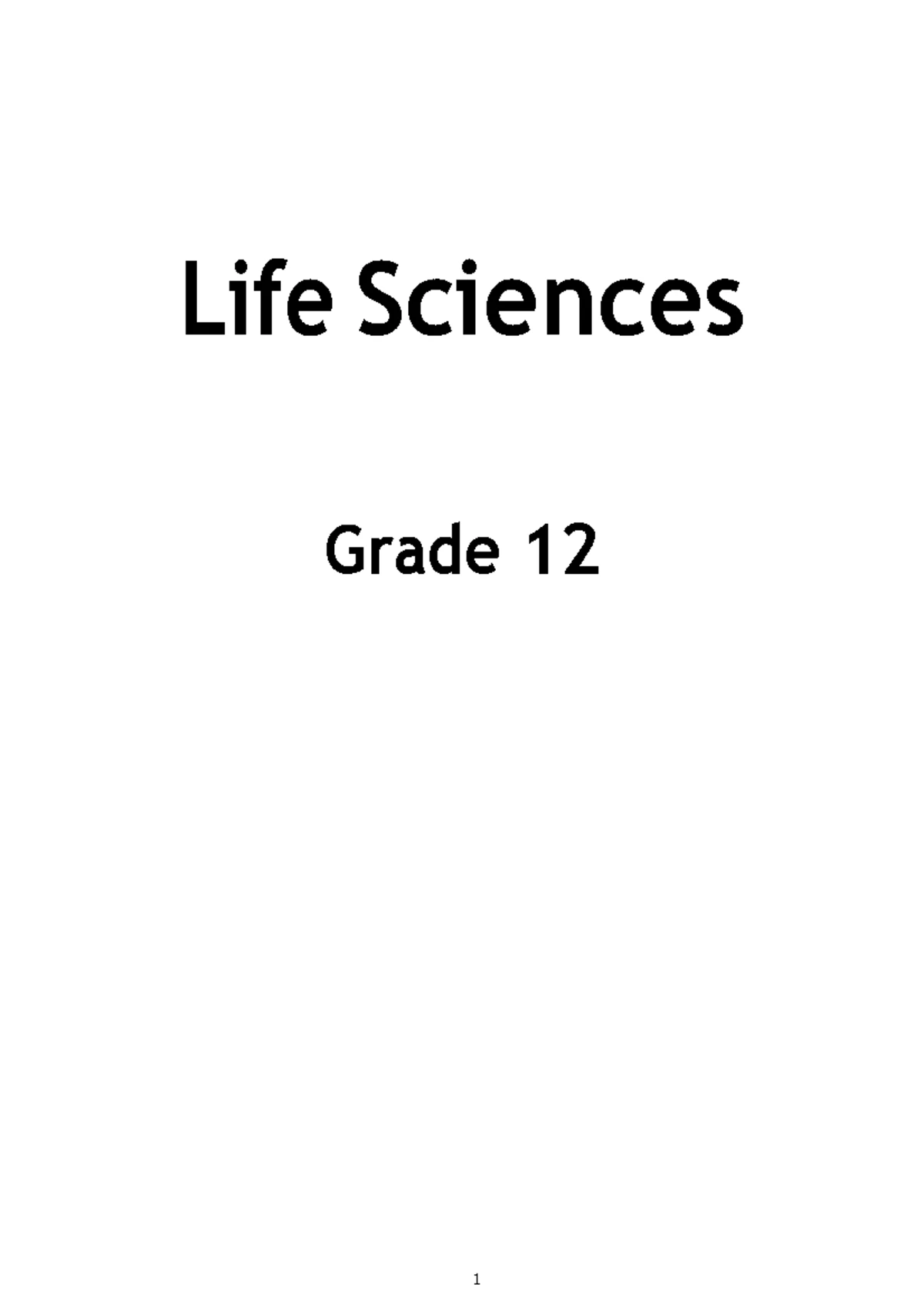 LIFE Sciences - Grade 12 Notes - LIFE SCIENCES – GRADE 12 LIFE SCIENCES ...