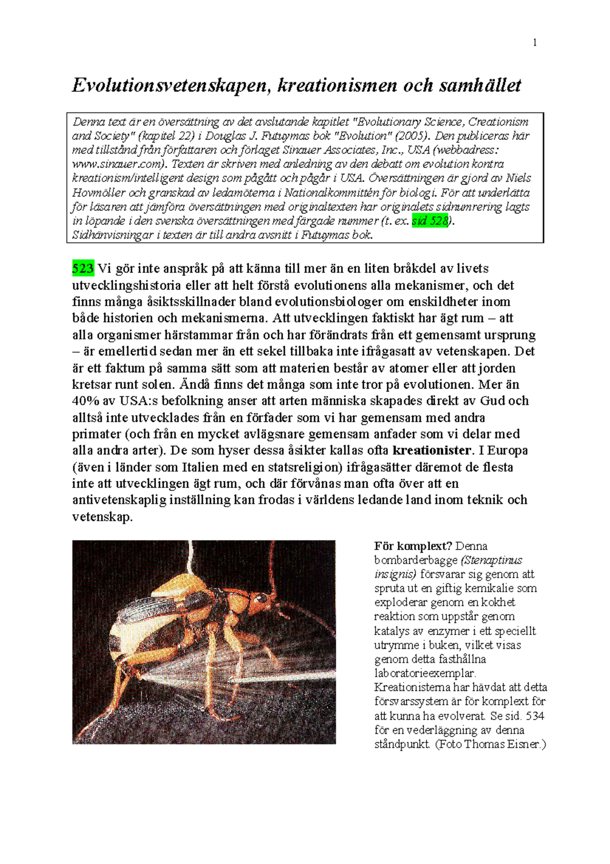 Futuyma Kap 22: Evolution, Kreationism och Samhället - Analys - Studocu