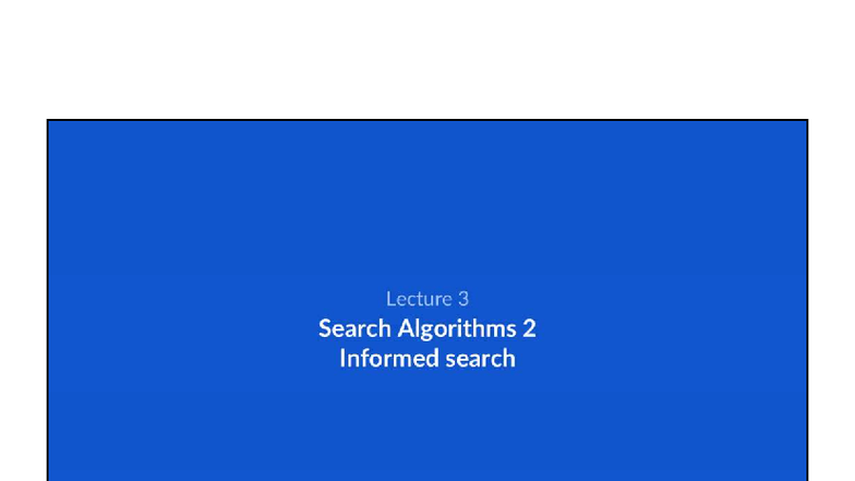 Lecture 3 2025: Informed Search Algorithms Overview - Studeersnel