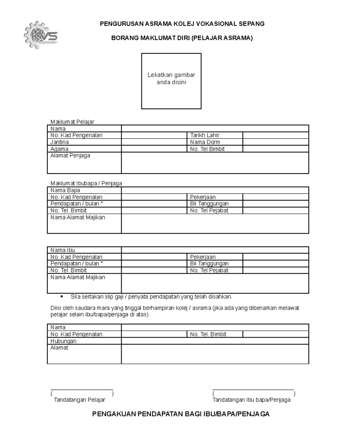 Borang Maklumat DIRI ( Asrama) - PENGURUSAN ASRAMA KOLEJ VOKASIONAL SEPANG BORANG MAKLUMAT DIRI ...