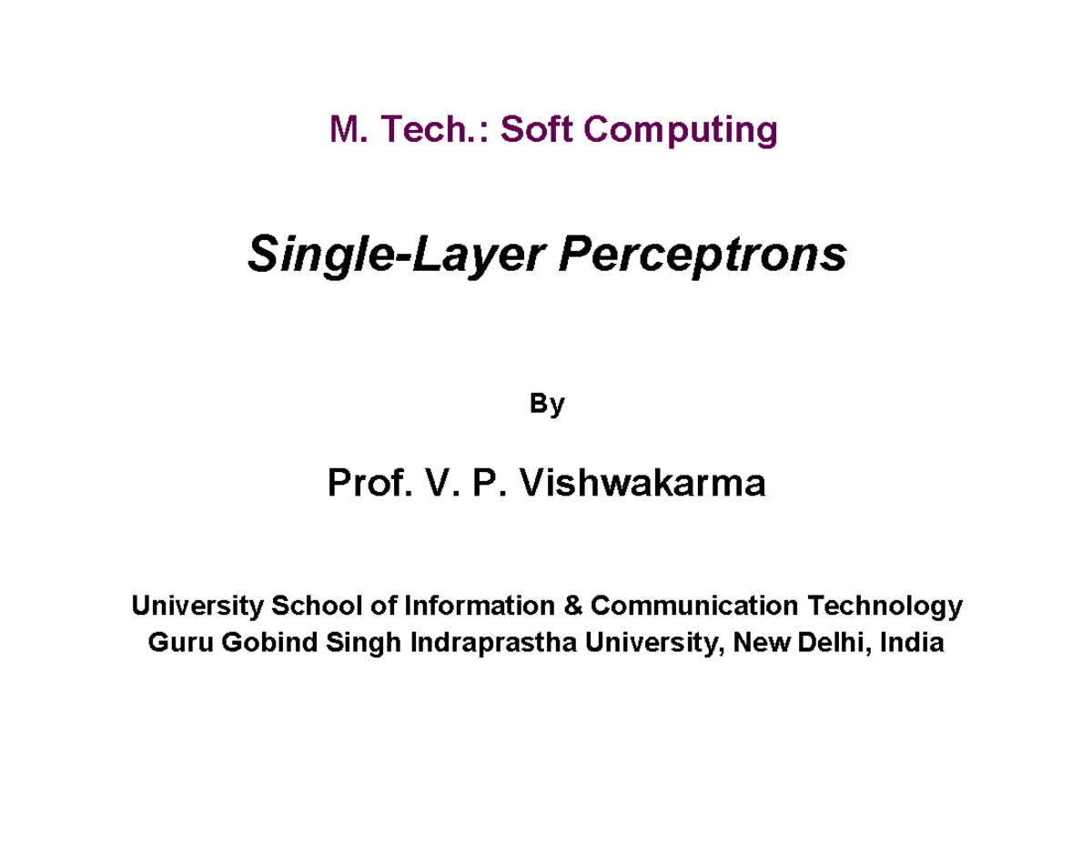 M. Tech. PMR5406: Single Layer Perceptrons Overview - Studocu