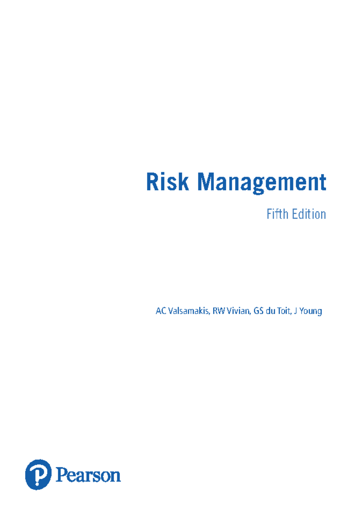 Risk Management Chapter 1 - AC Valsamakis, RW Vivian, GS du Toit, J ...