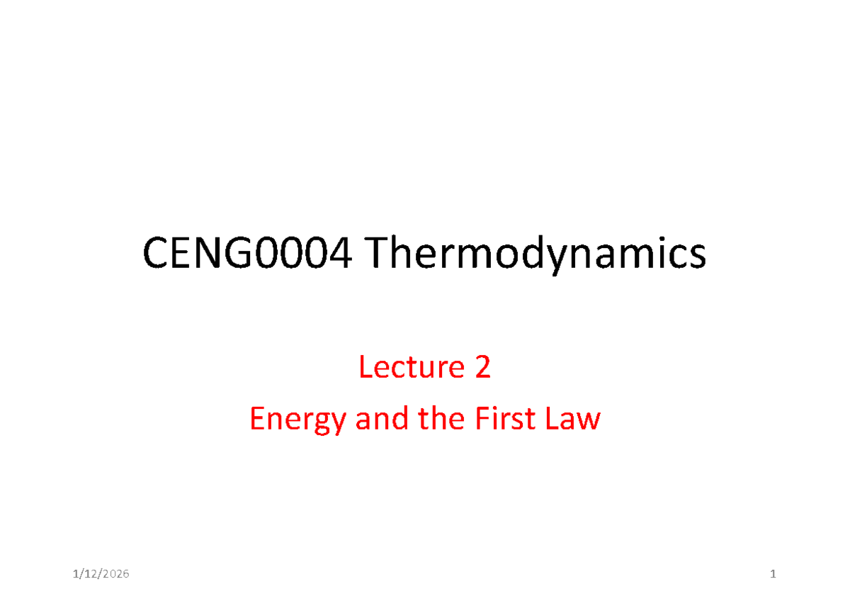 Thermodynamics Lecture 2: Energy, First Law & Conservation Principles ...