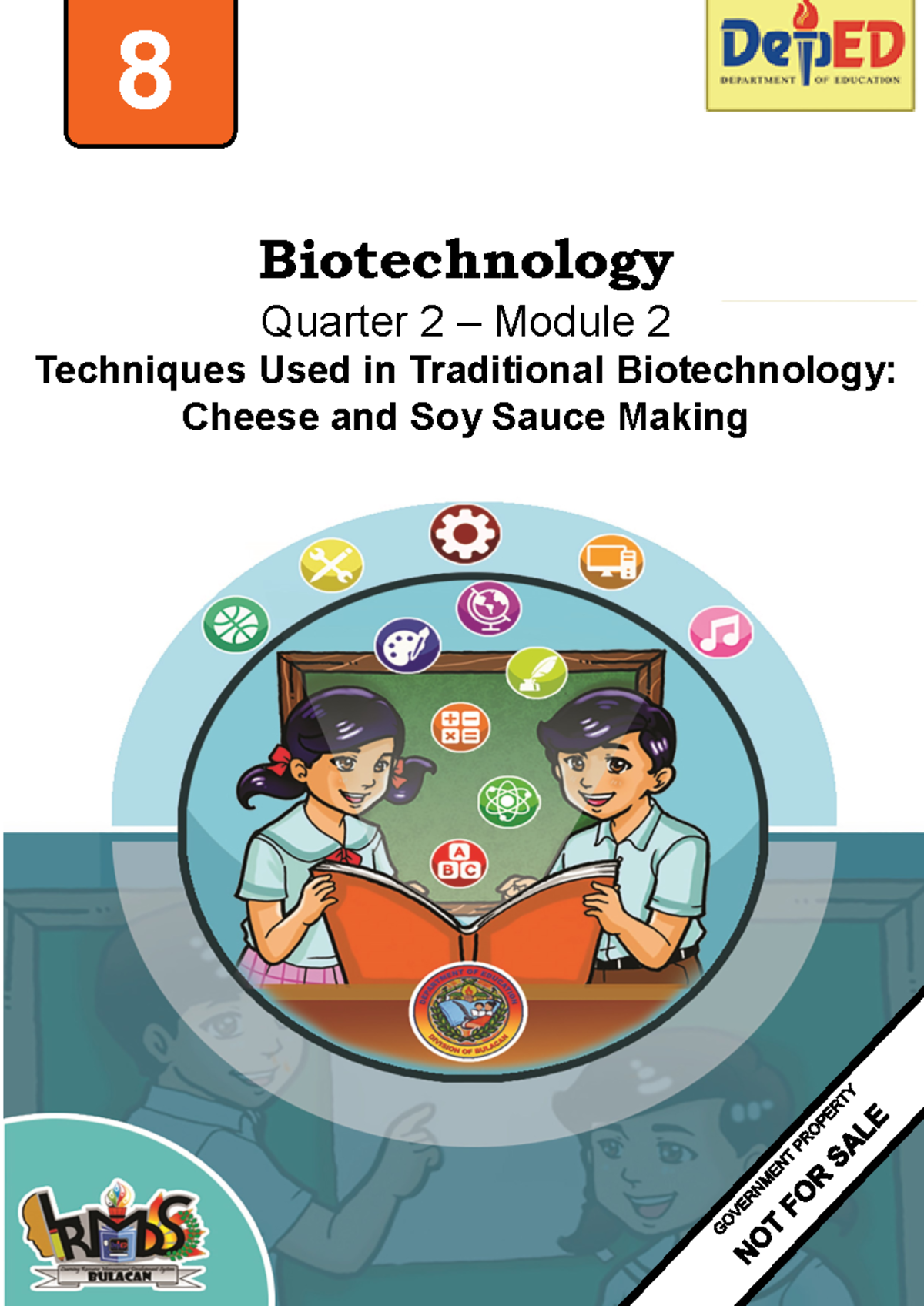 Biotechnology STE 8 Q2M2: Traditional Techniques for Cheese & Soy Sauce ...