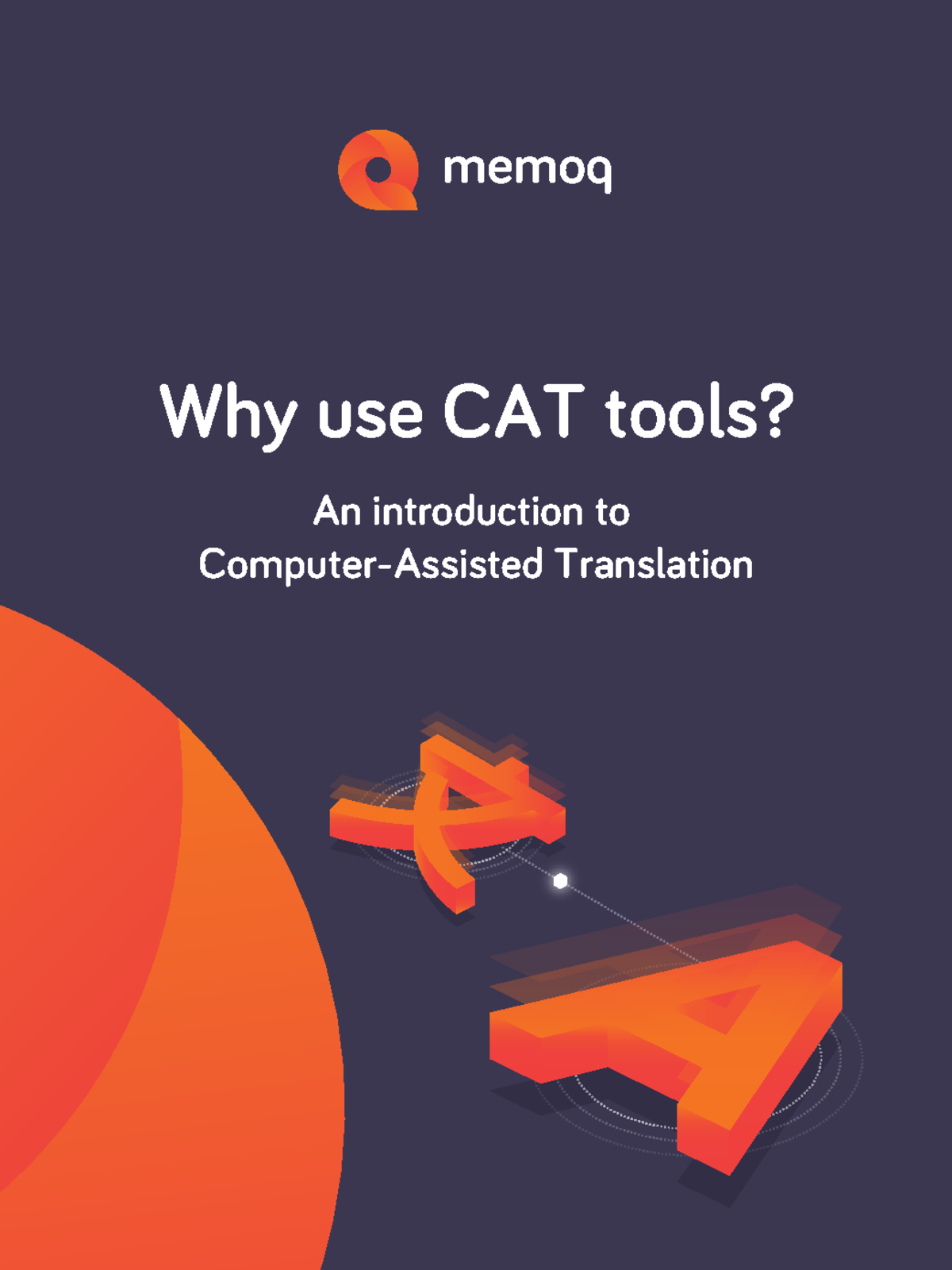 Memoq why cat tools ebook - Why use CAT tools? An introduction to Computer-Assisted Translation ...