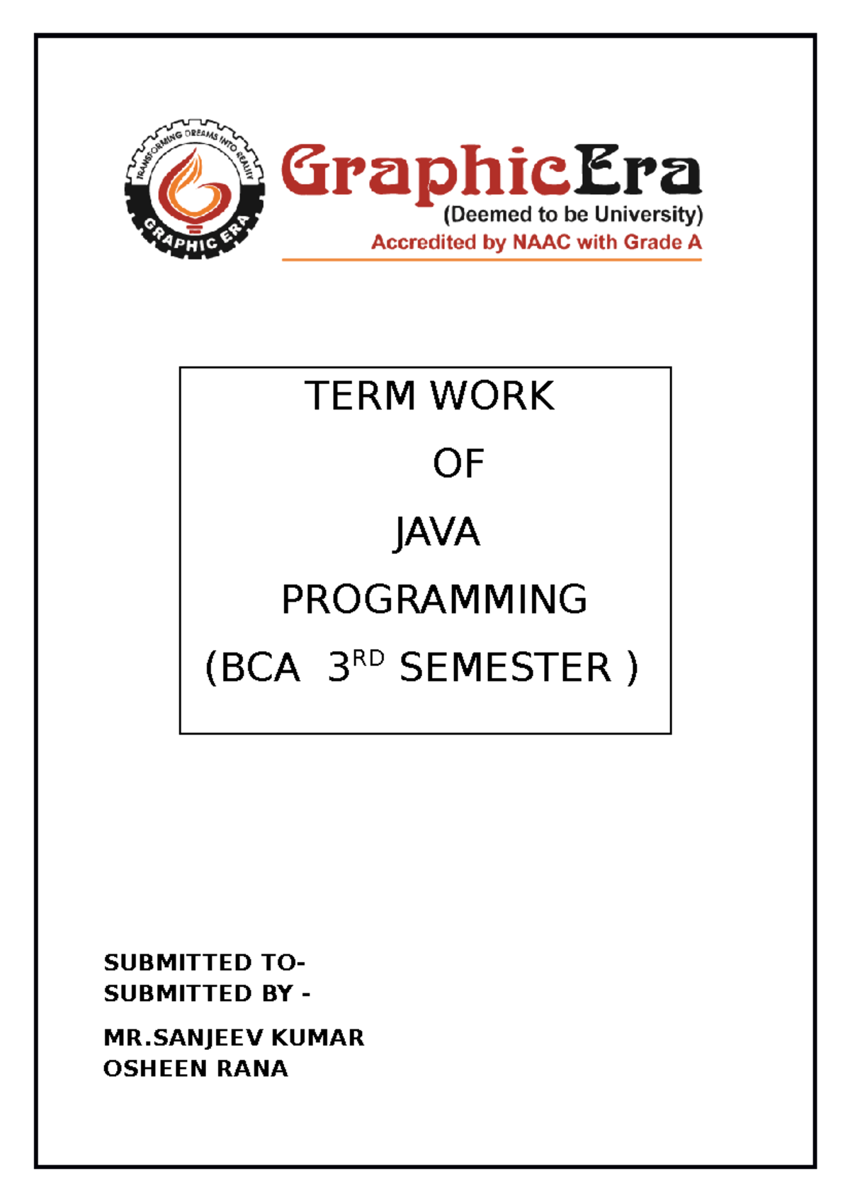 Java practical questions - SUBMITTED TO- SUBMITTED BY - MR KUMAR OSHEEN RANA TERM WORK OF JAVA ...