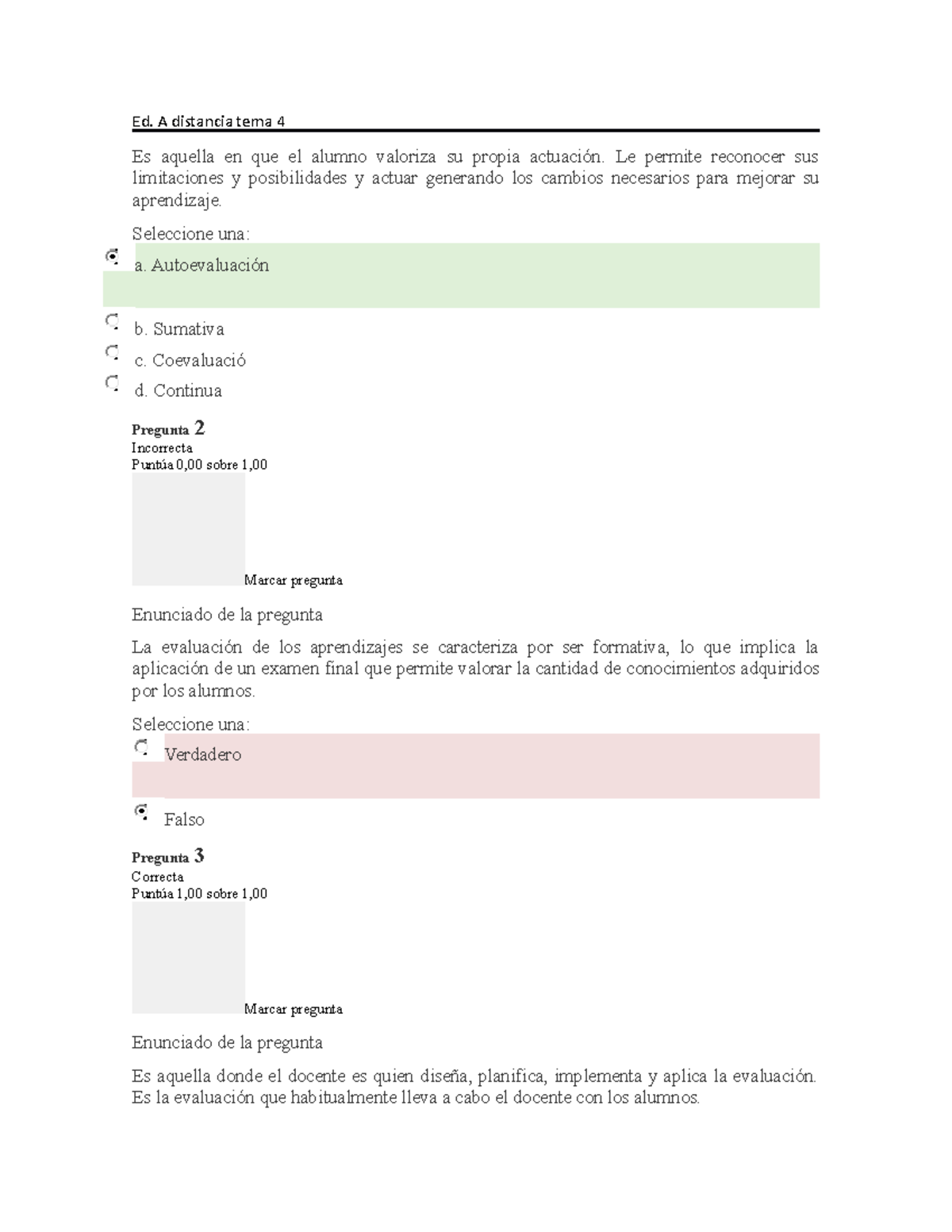Ed. a distancia evaluacion - Ed. A distancia tema 4 Es aquella en que el alumno valoriza su ...