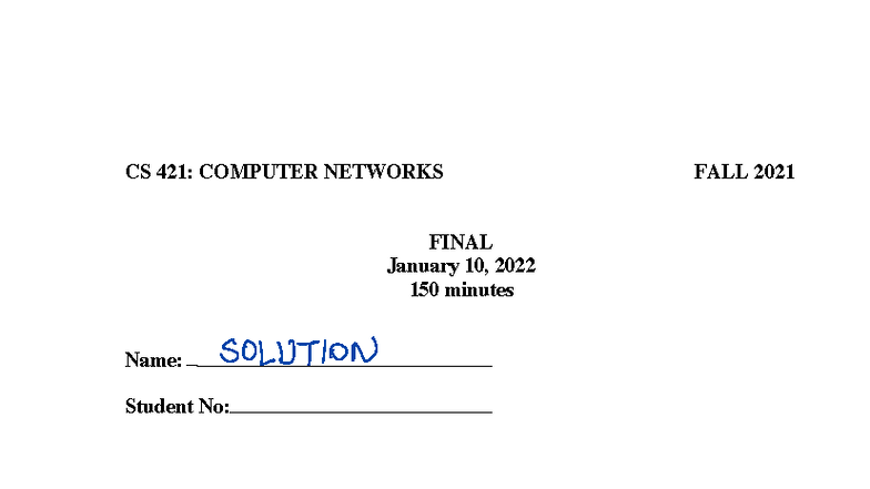 CS 421: COMPUTER NETWORKS FINAL SOLUTIONS - FALL 2021 - Studocu