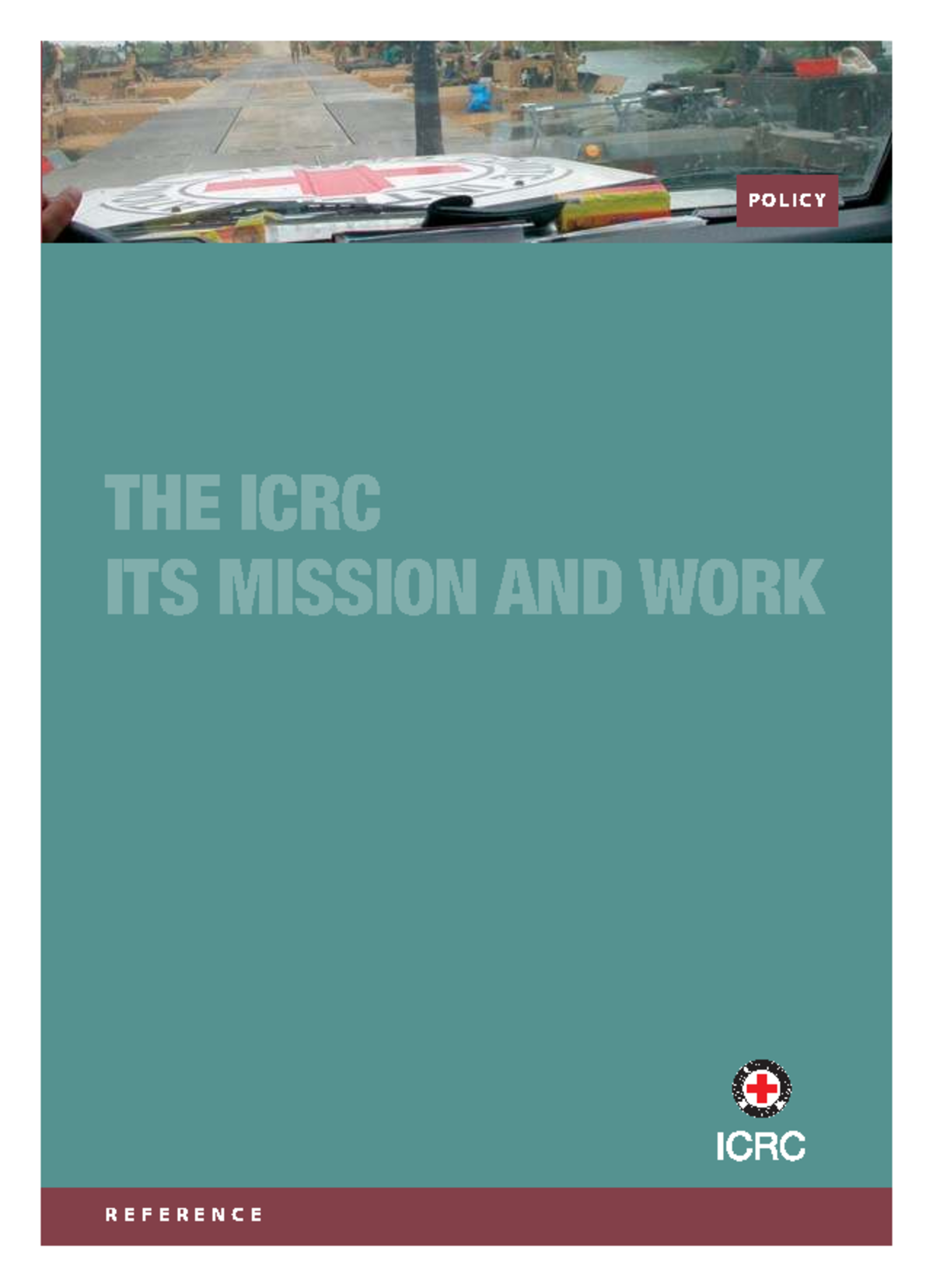 ICRC Policy 03.2009: Mission, Identity, and Humanitarian Work - Studocu