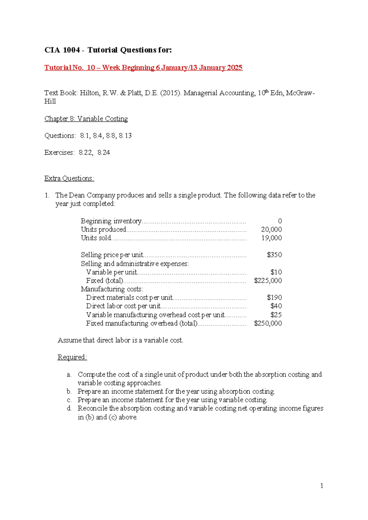 Tutorial 11 Questions - Chp 8 Var Costing - CIA 1004 - Tutorial ...