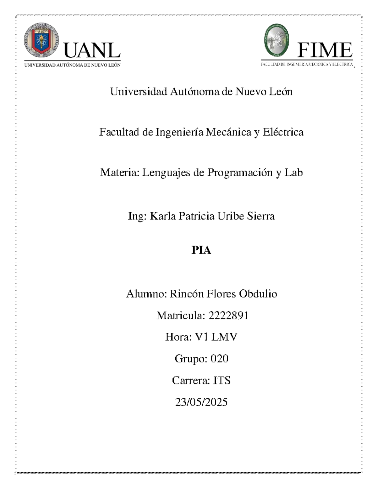 PIA Lenguajes de Programación - UANL Ingeniería Mecánica y Eléctrica - Studocu