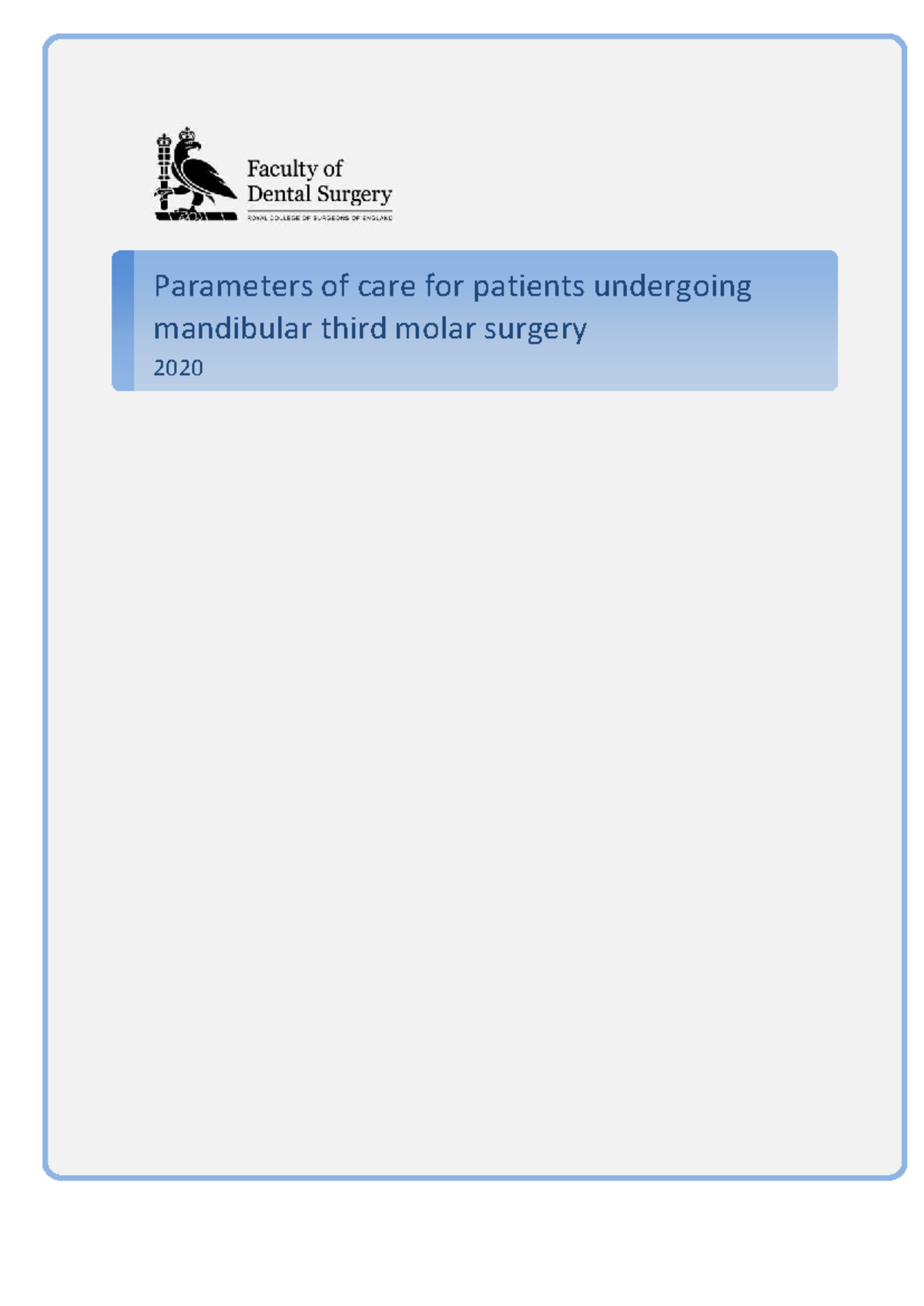 Guidelines for Care in Mandibular Third Molar Surgery (M3M) - 2021 ...