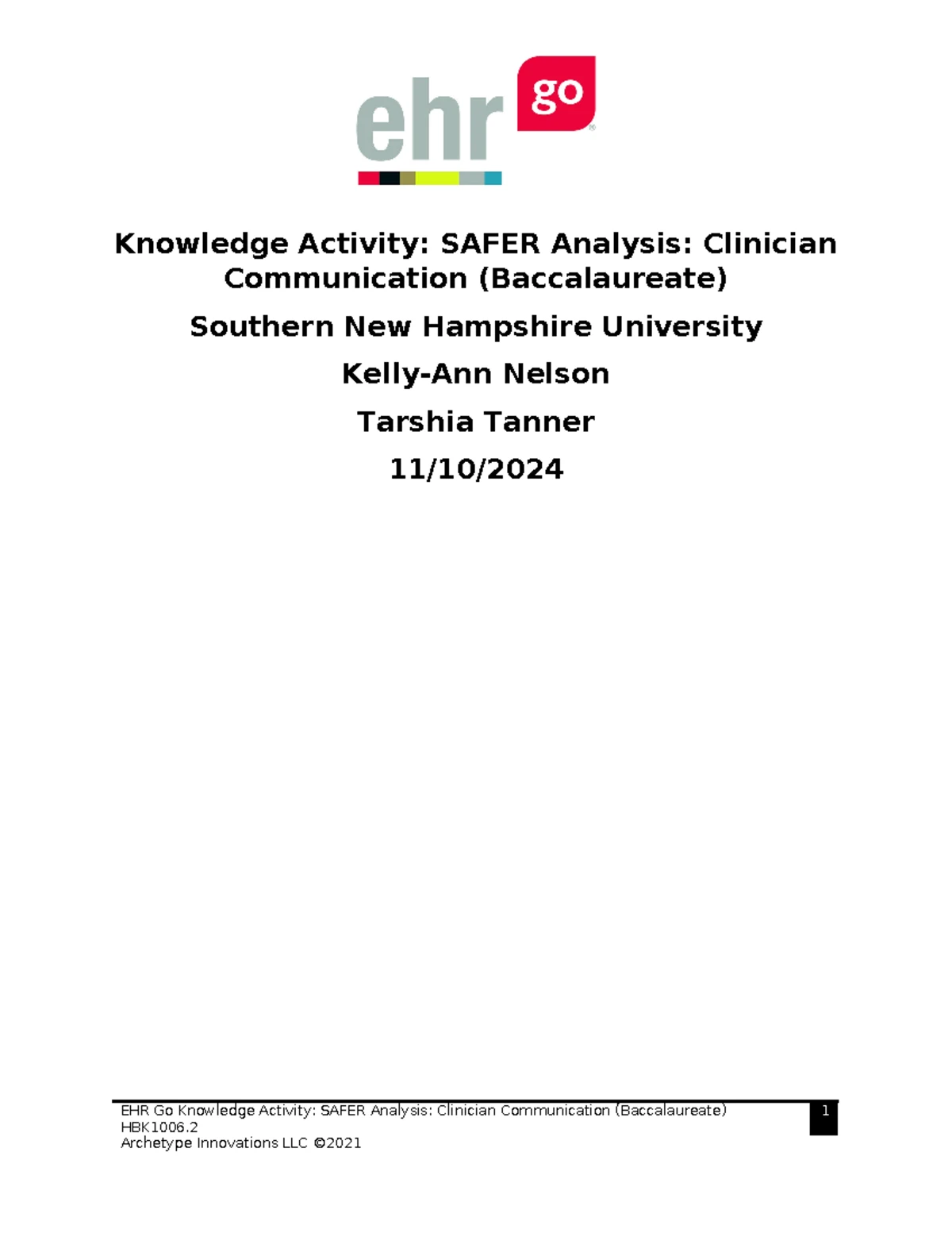 14g - Chapter 13 Assignment - EHR Go - HIE - Question 1 2 pts 1. The ...