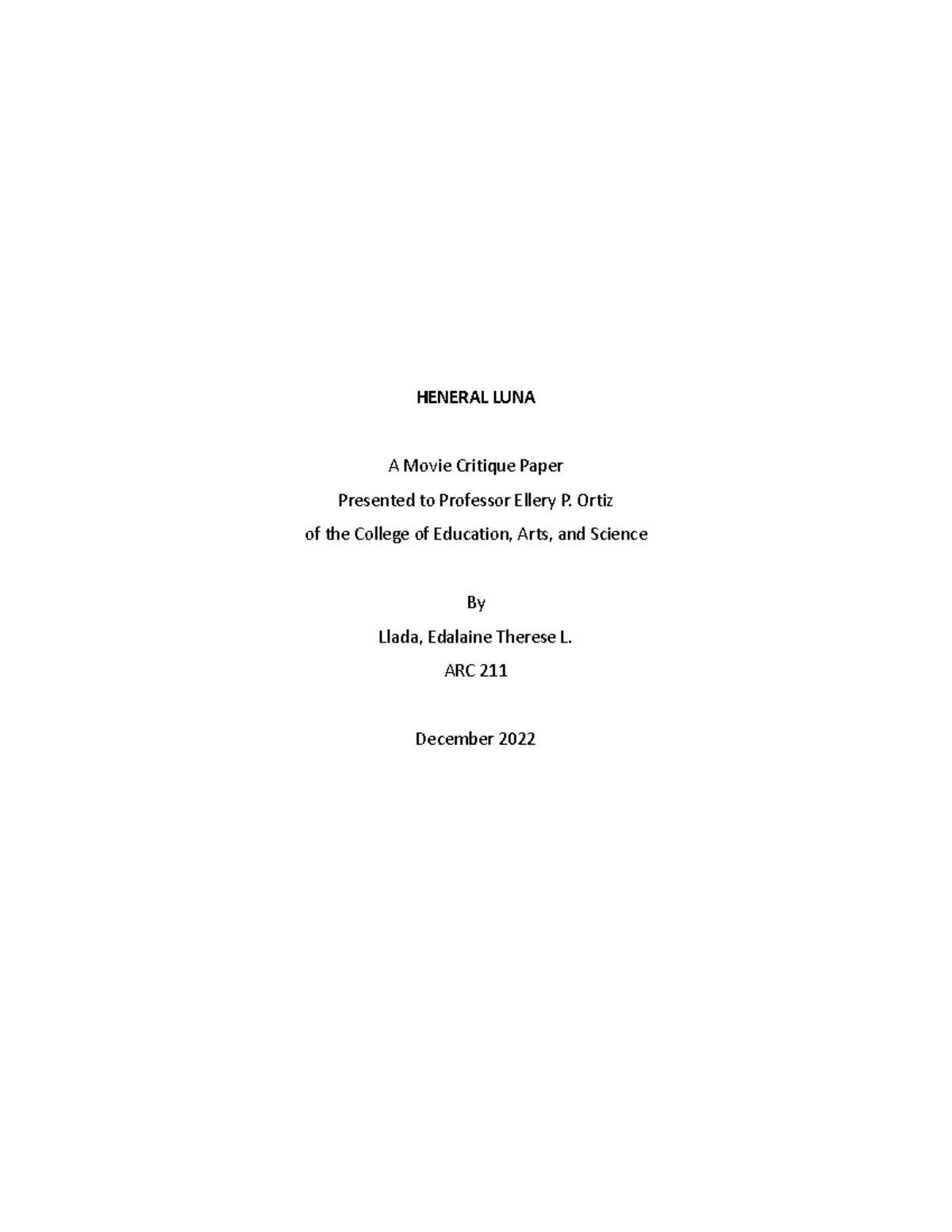 ARC 211: Heneral Luna Movie Critique and Analysis Essay - Studocu