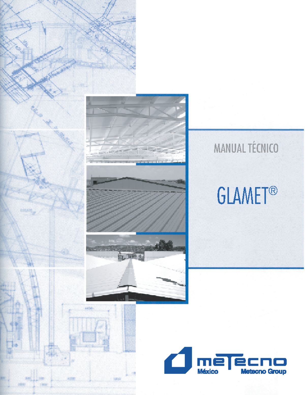 Glamet - materiales - GLAMET ® MANUAL TÉCNICO Manual técnico Este ...