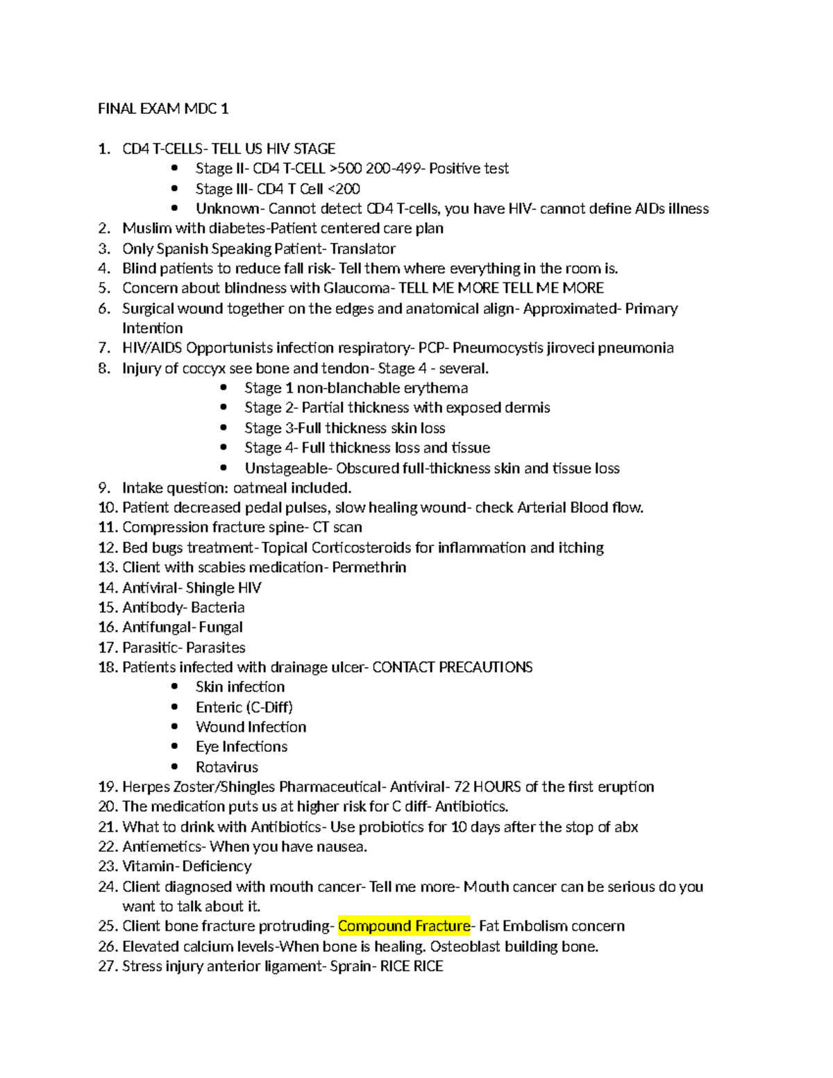 Final EXAM MDC 1 - FINAL EXAM MDC 1 1. CD4 T-CELLS- TELL US HIV STAGE Stage II- CD4 T-CELL >500 ...
