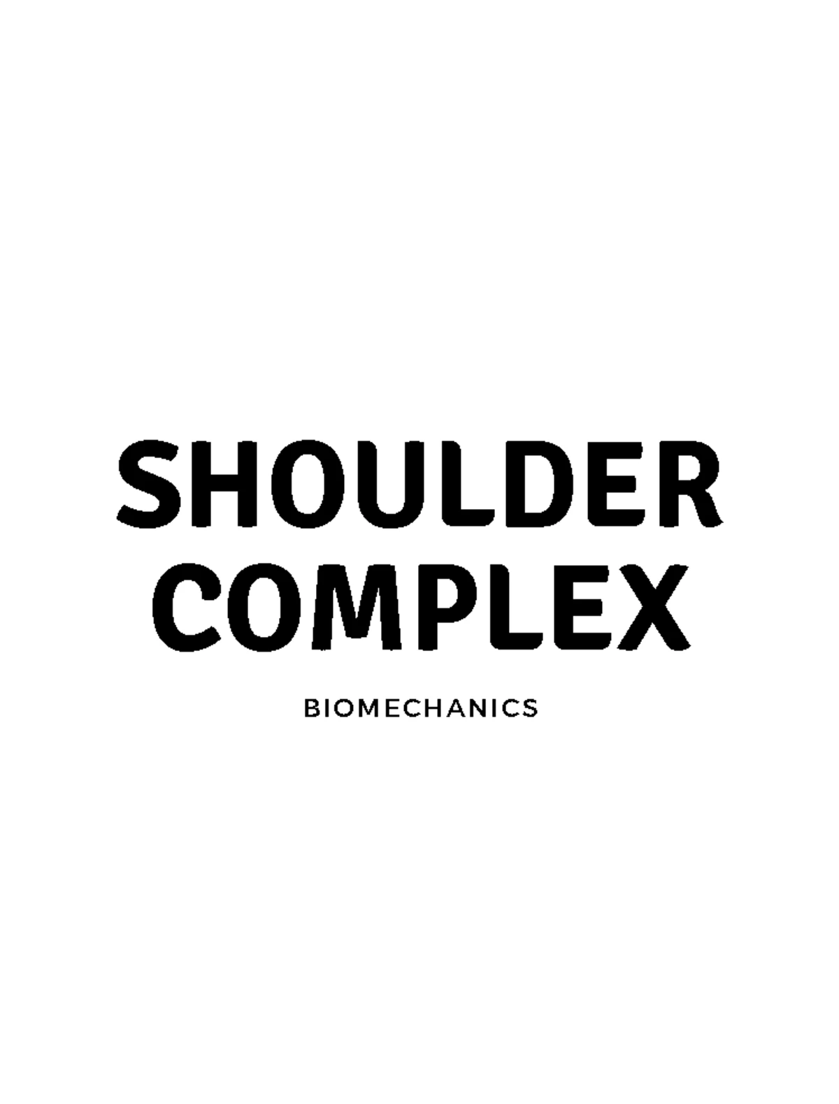 Biomechanics of Shoulder Complex - Biomechanics of SHOULDER COMPLEX ...