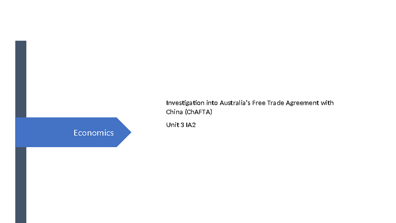 ChAFTA Impact Analysis on Australian Economy - Economics Unit 3 IA2 ...