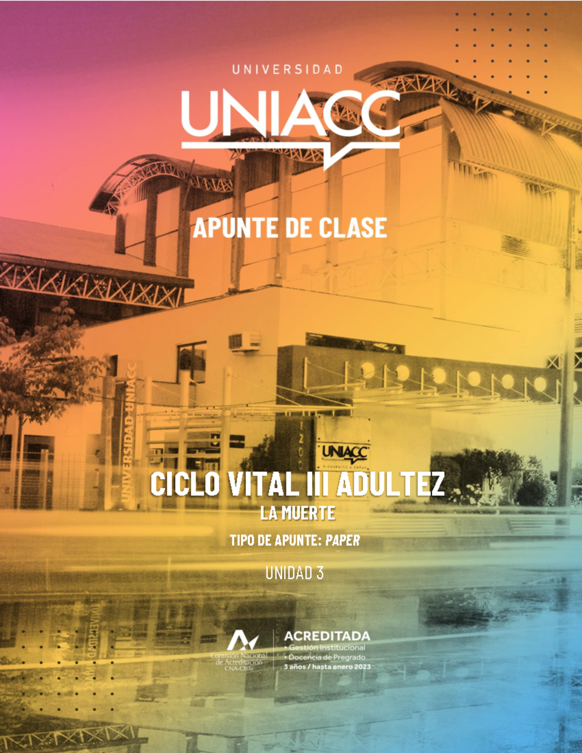 CICLO VITAL ADULTEZ: LA MUERTE - APUNTE DE CLASE U3 - Studocu