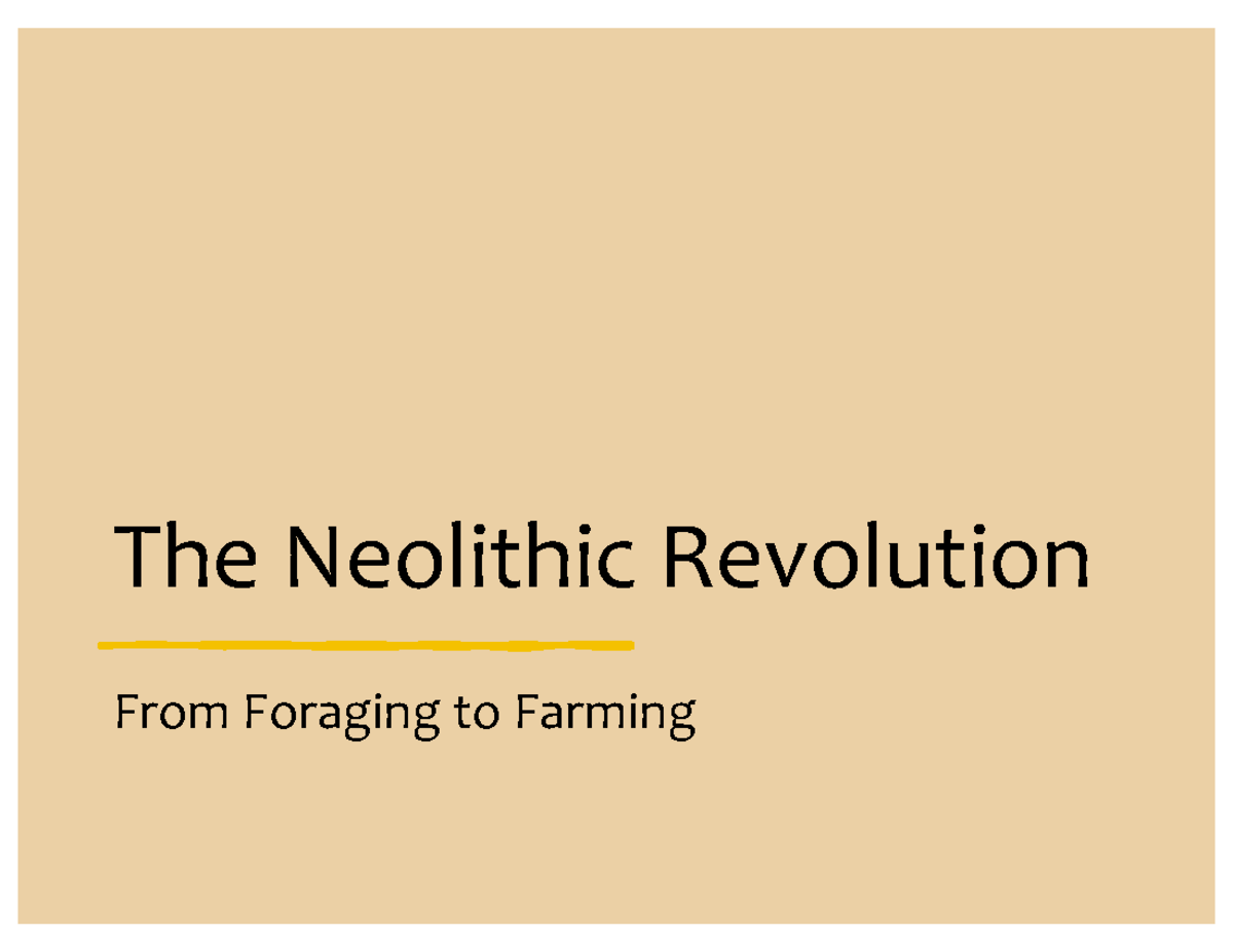 Neolithic Revolution: Transition from Foraging to Farming Overview ...