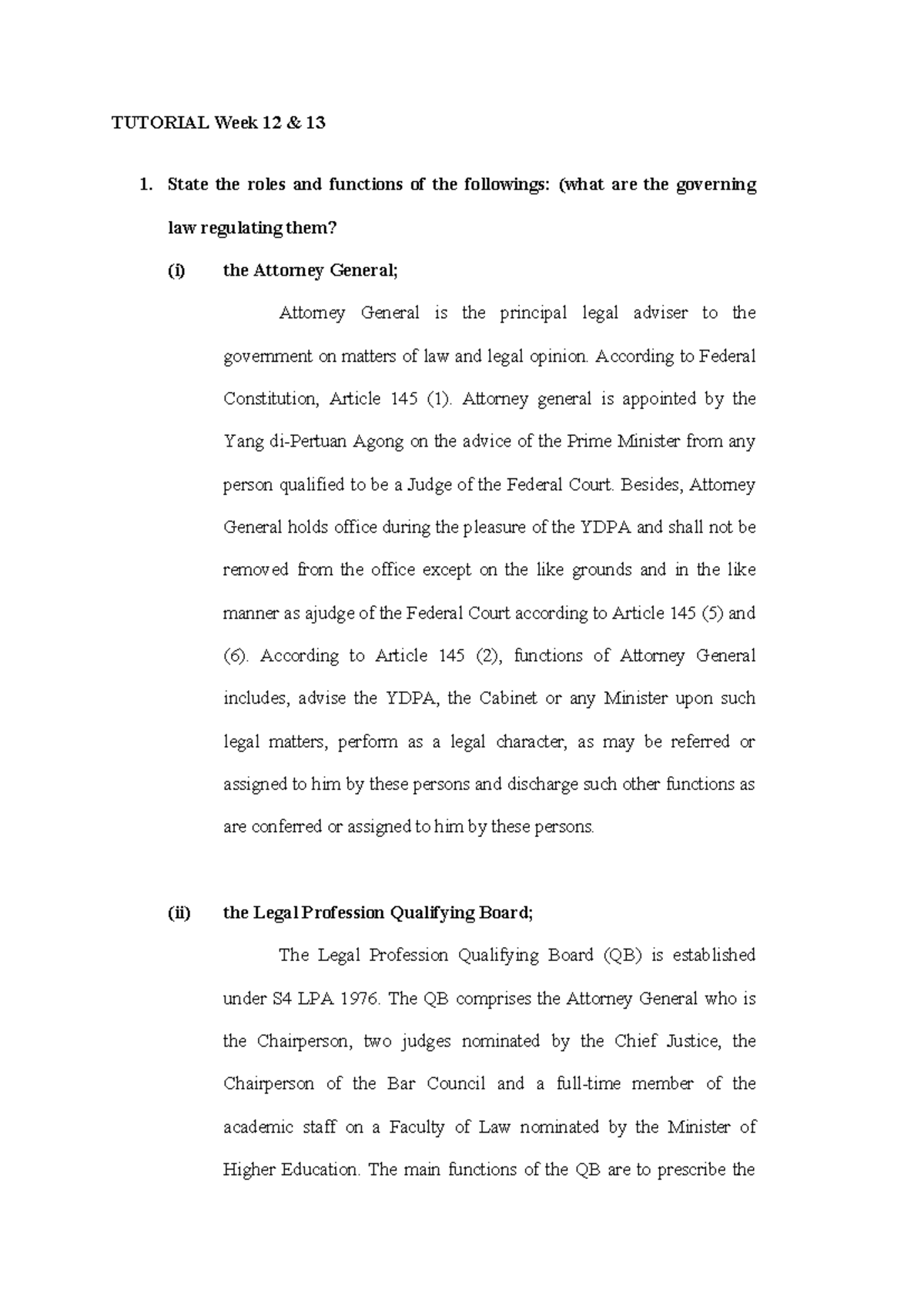 Tutorial week 12 - TUTORIAL Week 12 & 13 1. State the roles and ...