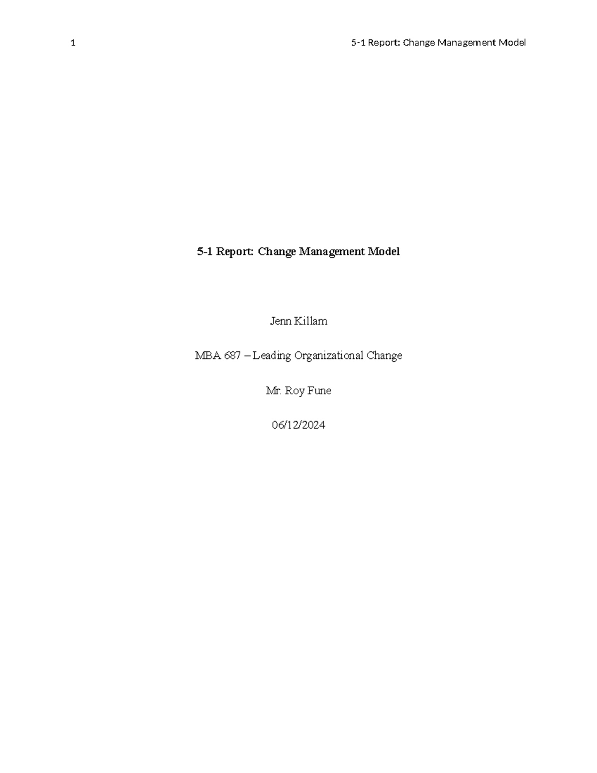 MBA687 5-1 Report Change Management Model - 5-1 Report: Change ...