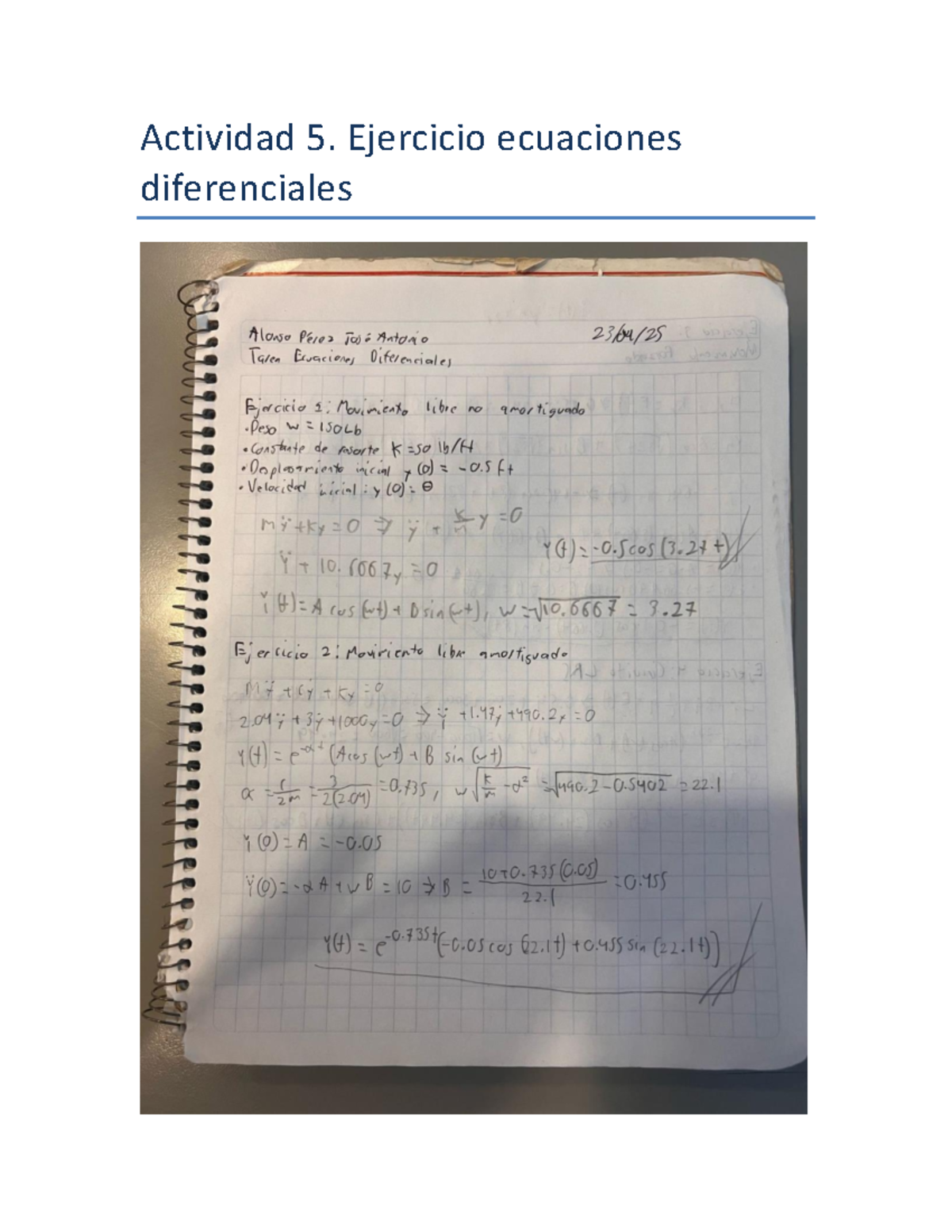 Actividad 5: Ejercicios de Ecuaciones Diferenciales - Movimiento Libre - Studocu