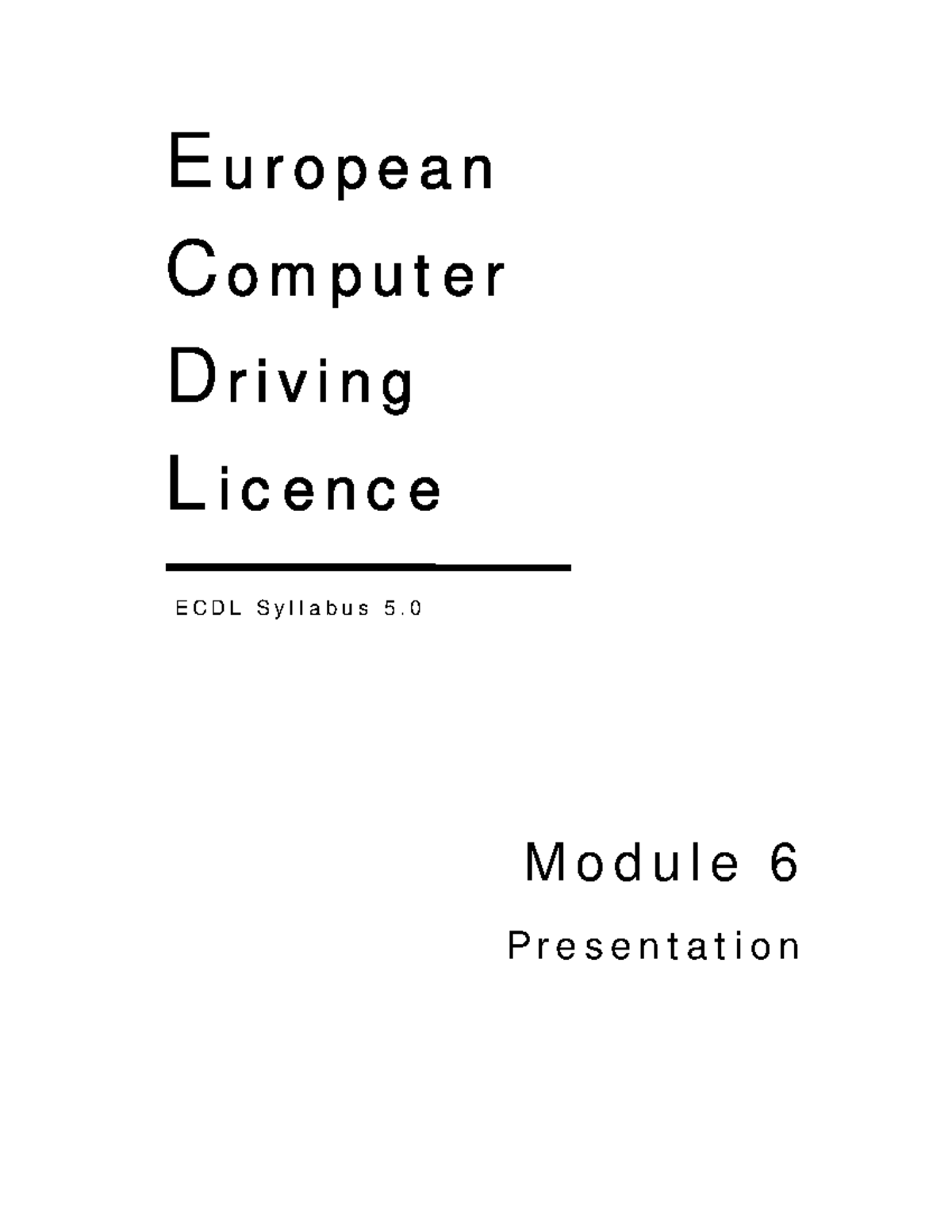 ECDL Syllabus 5.0 - Module 6: Presentation Lecture Notes - Studocu